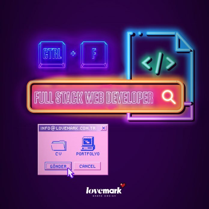 Full Stack Web Developer Aranıyor - Lovemark - Ajansgiller